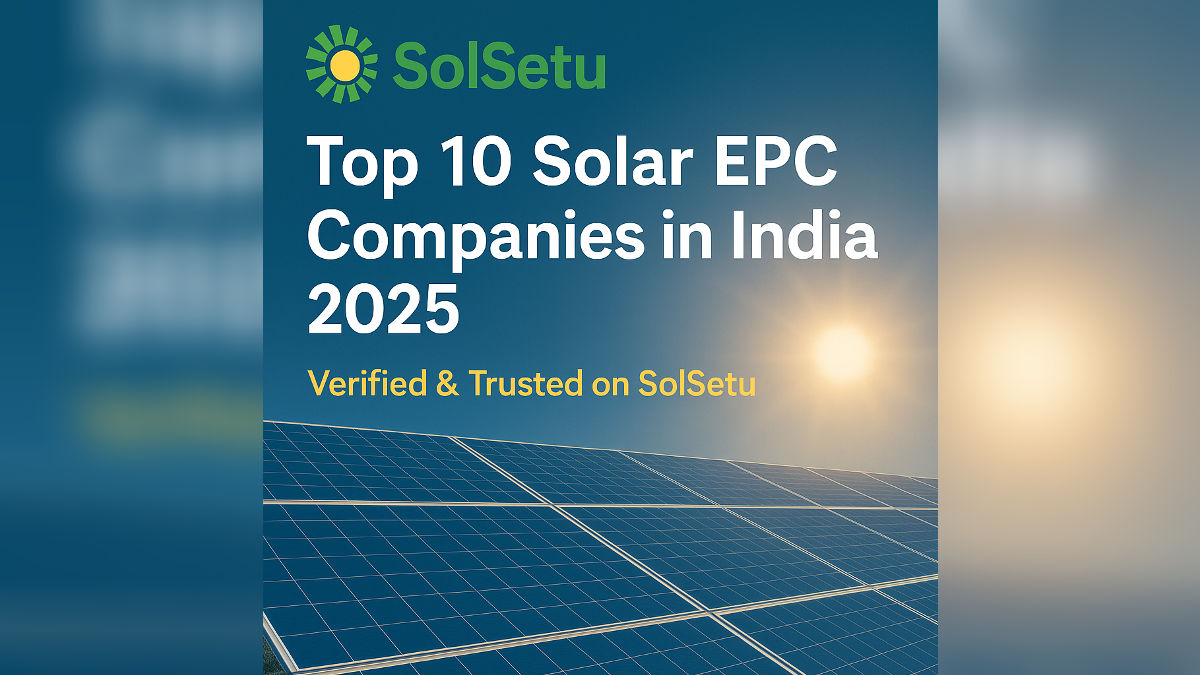 Top 10 Solar EPC Companies in India 2025 — Verified & Trusted on ...