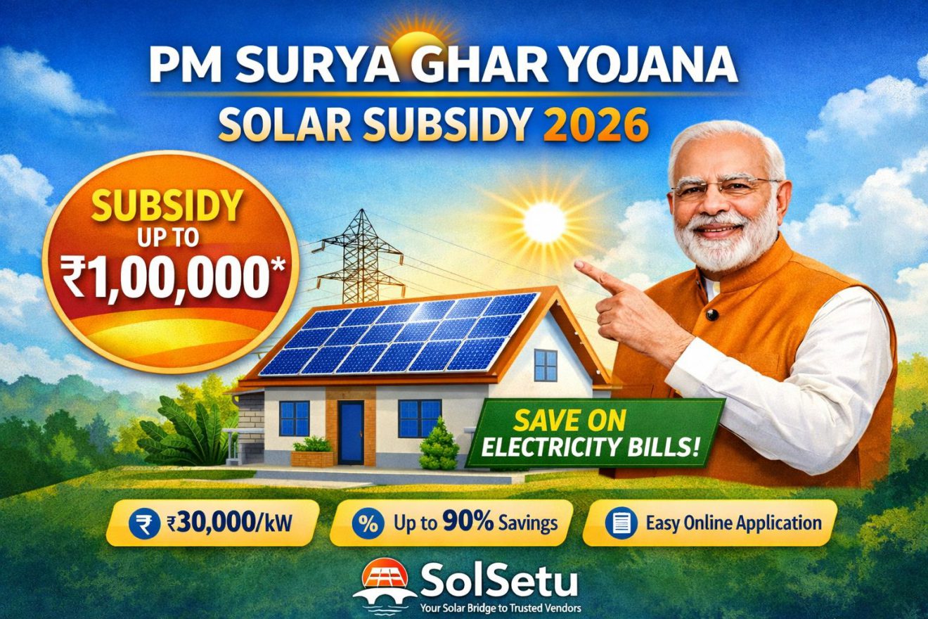 PM Surya Ghar Yojana Solar Subsidy 2026 – Complete Guide for Homeowners ...
